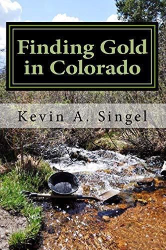 Finding Gold in Colorado: Mining History & Prospecting – High Plains ...