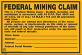 Mining Claim Signs | Federal Mining Claims | High Plains Prospectors