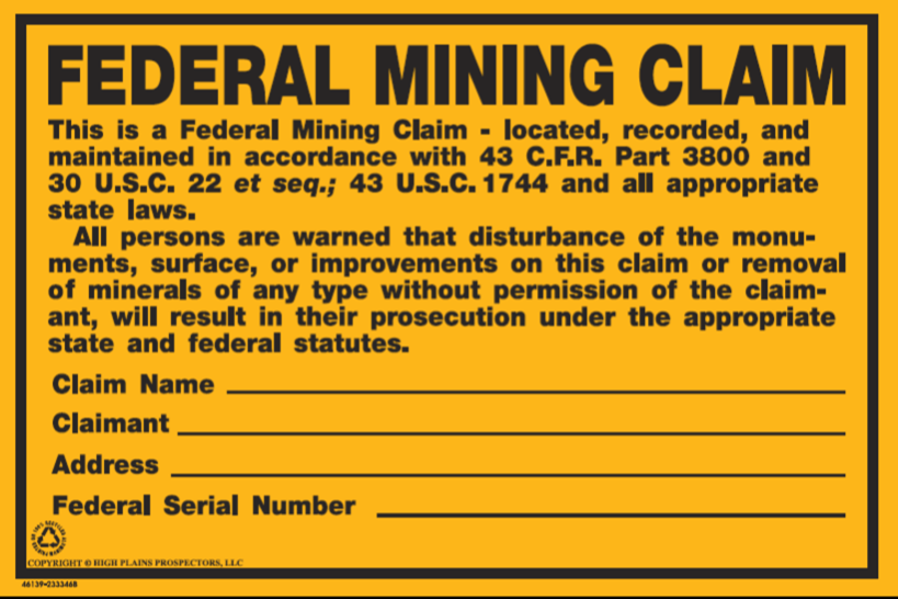 Federal Mining Claim Sign | Aluminum Claim Sign – High Plains Prospectors
